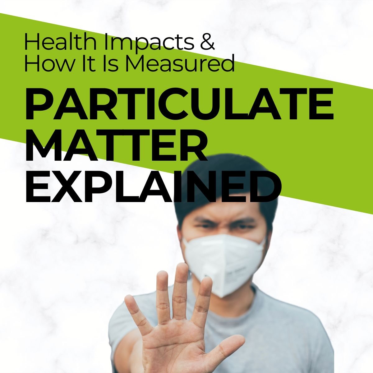 Particulate Matter Explained Health Impacts And How It Is Measured Emsol