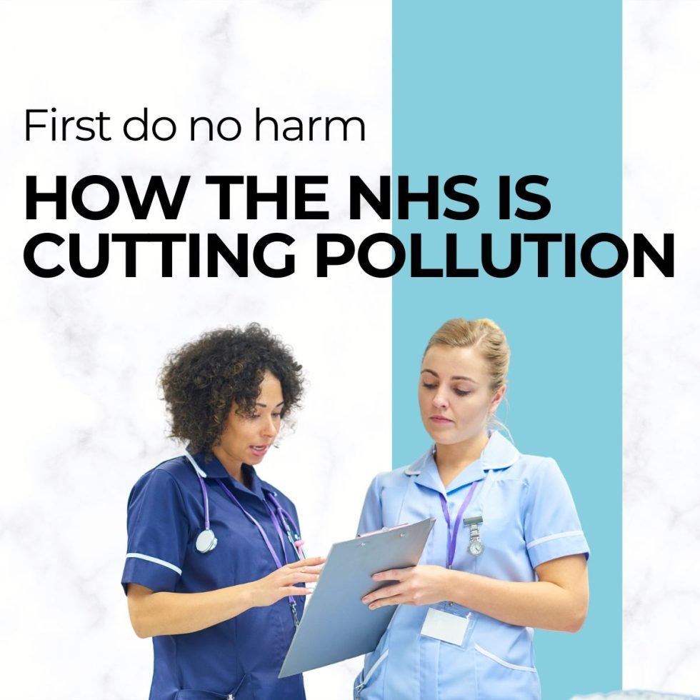 First, Do No Harm: How The NHS Is Cutting Pollution to Boost Community ...